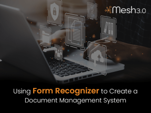 Create a Document Management System Using a Form Recognizer