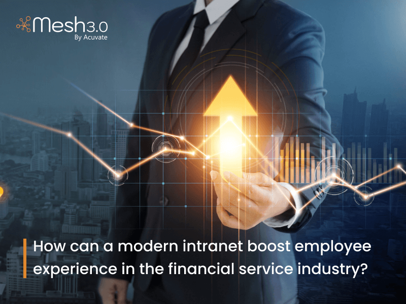 How Can a Modern Intranet Boost Employee Experience in the Financial ...